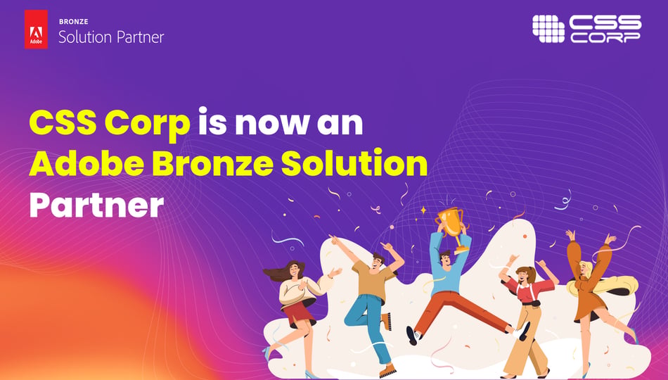 CSS Corp is now an Adobe Bronze Solution Partner